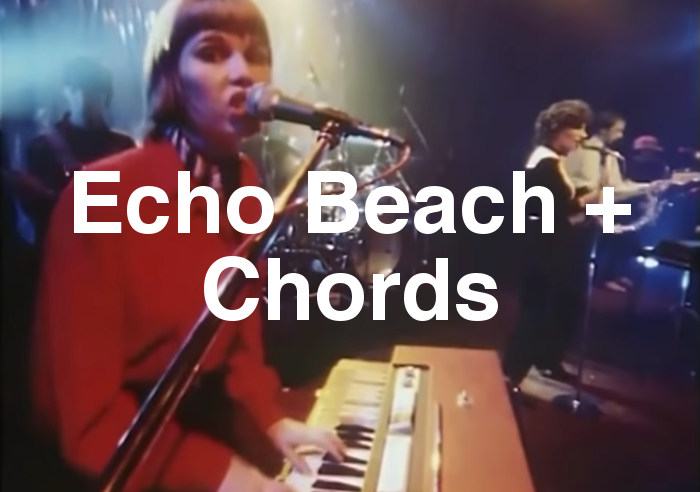 Echo Beach Chords | Martha and the Muffins Guitar Lesson - Spy Tunes