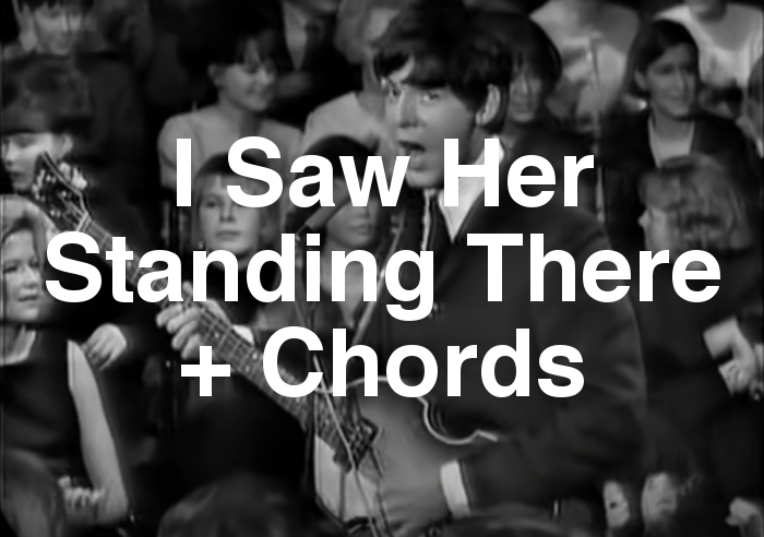 I Saw Her Standing There Chords | The Beatles Guitar Lesson - Spy Tunes