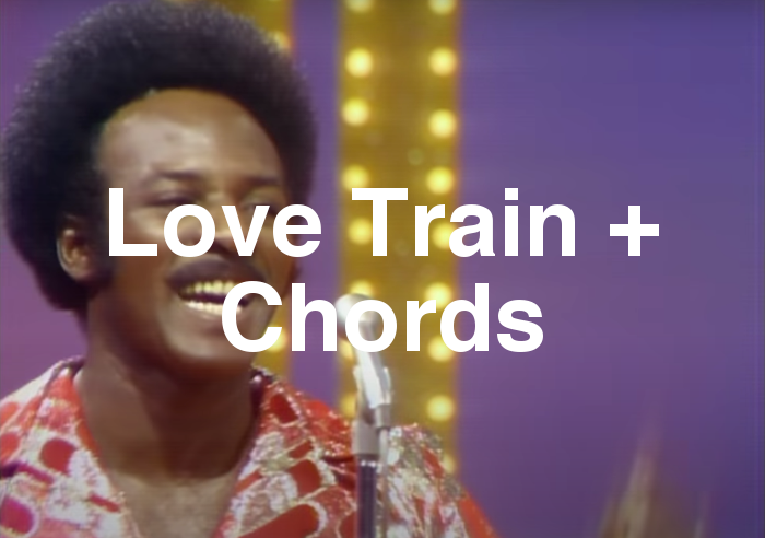 Love Train Chords | The O’Jays Guitar Lesson - Spy Tunes