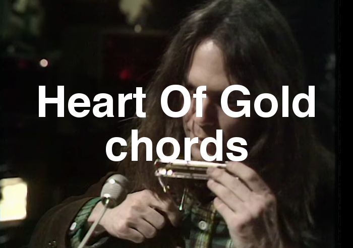 Heart Of Gold chords by Neil Young - Spy Tunes