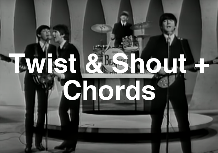 Twist & Shout Chords | The Beatles Guitar Lesson - Spy Tunes